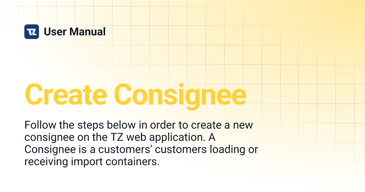 Create Consignee | User Manual