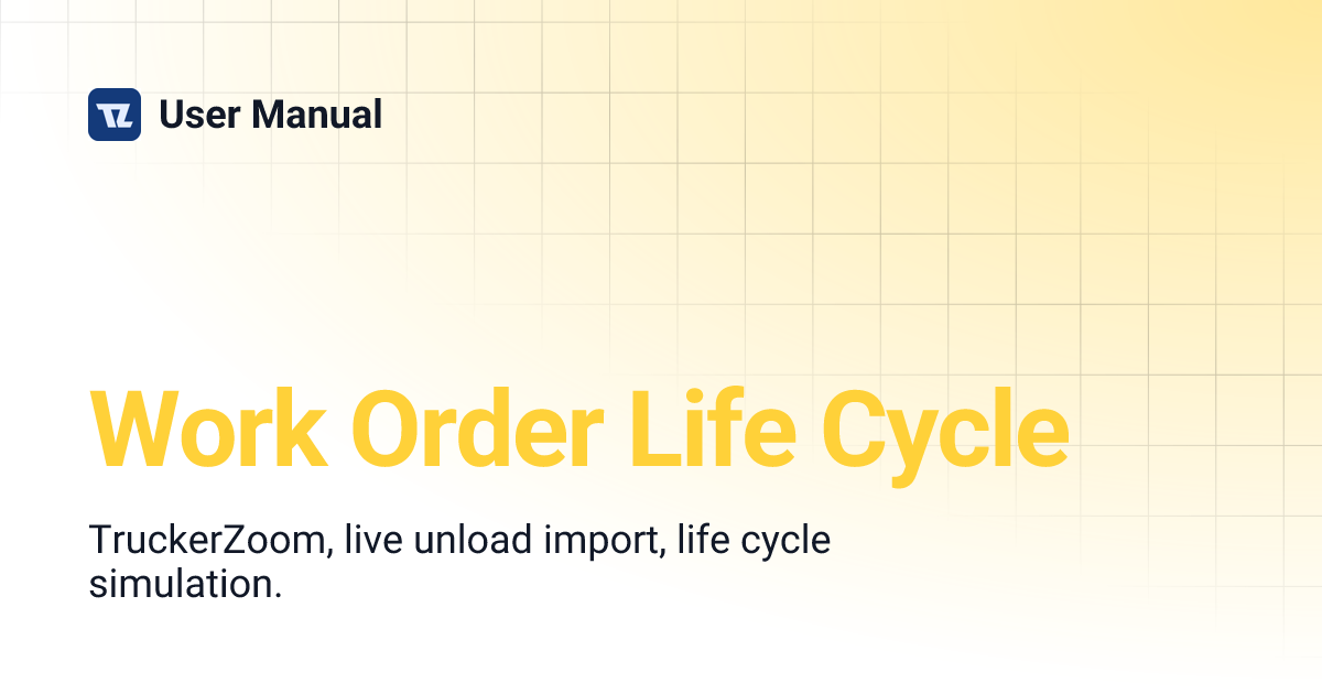 Work Order Life Cycle | User Manual