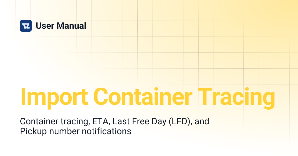 Import Container Tracing | User Manual