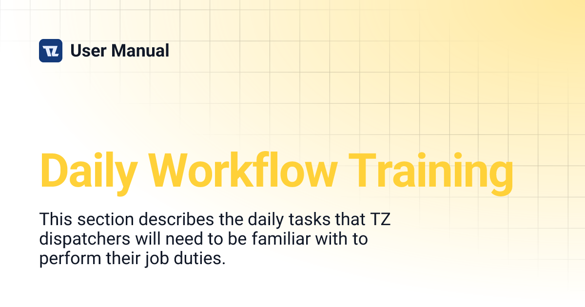 Daily Workflow Training | User Manual