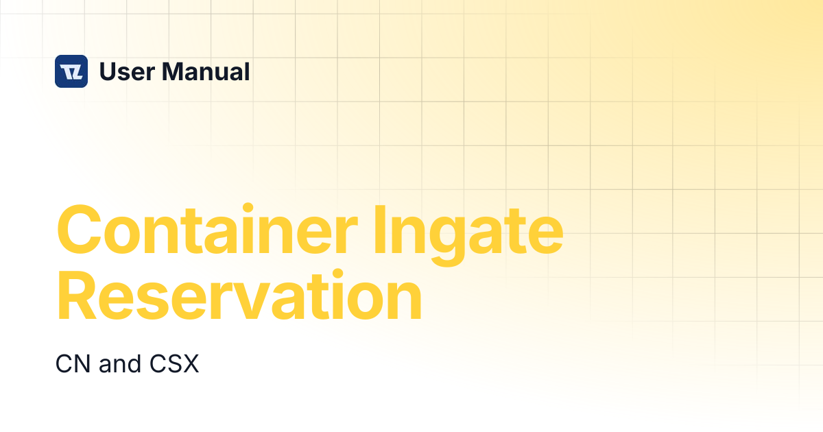 Container Ingate Reservation | User Manual