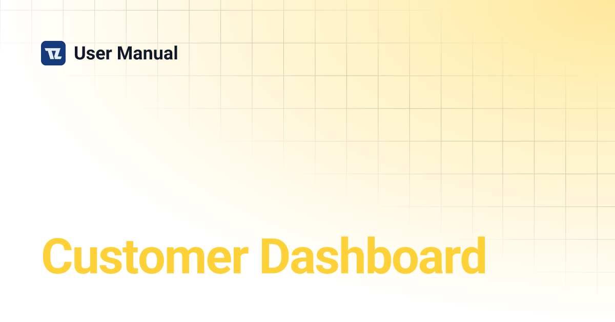 Customer Dashboard | User Manual
